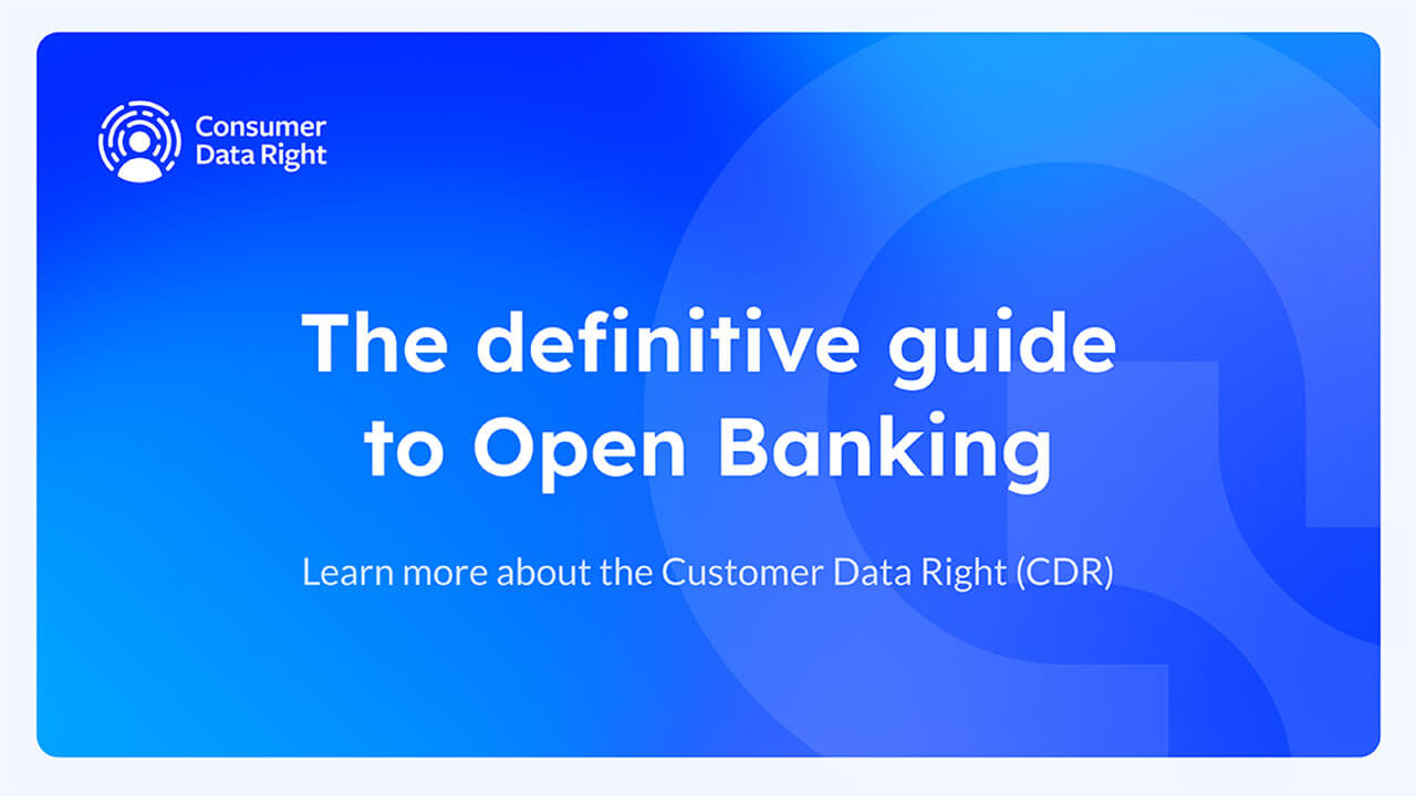 The definitive guide to Open Banking in Australia | Open Banking API Platform - Basiq